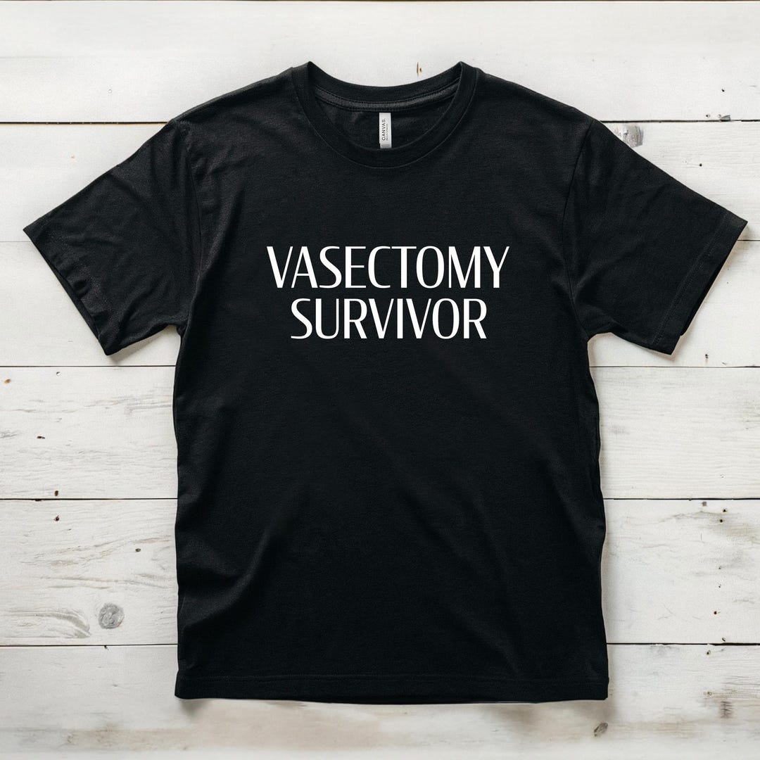 Vasectomy Survivor Vasectomy Shirt / Funny Vasectomy Gift / Please Read ...