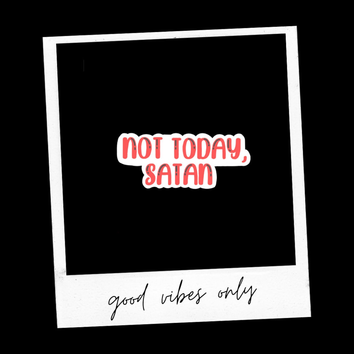 Not Today Satan Sticker Meme Sticker Laptop Sticker Matte | Etsy