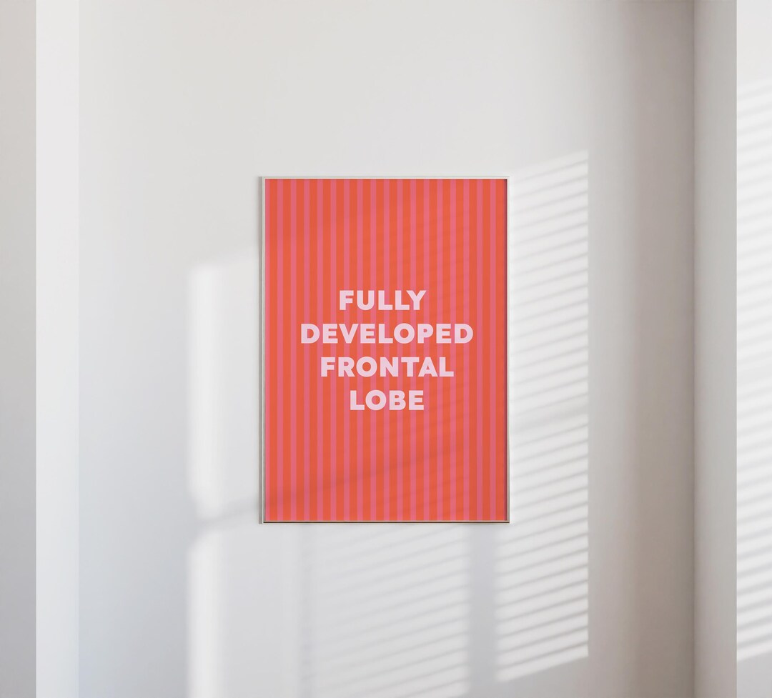 Fully Developed Frontal Lobe Digital Wall Poster: Trendy Decor, Instant ...