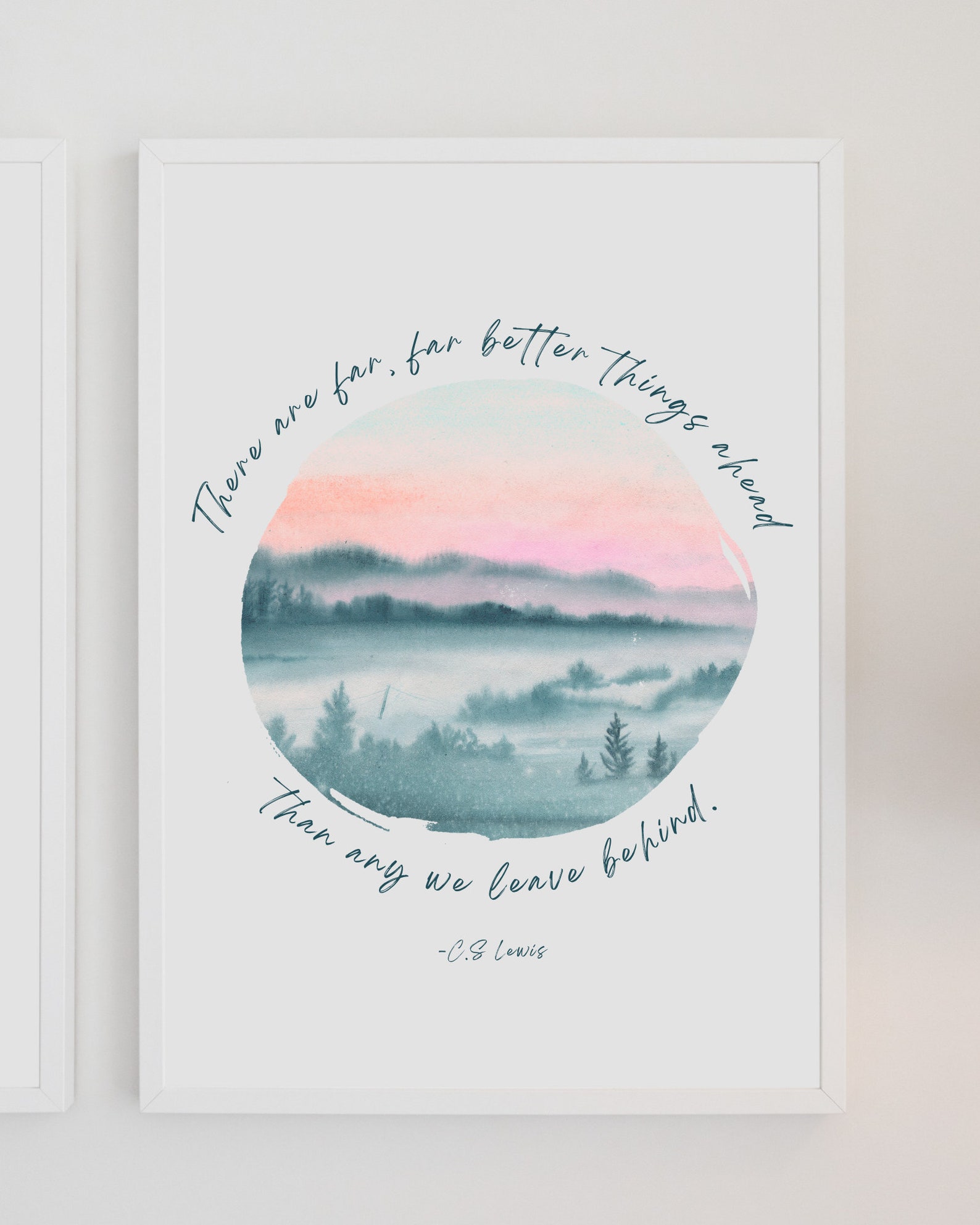 Far Better Things Ahead, C.S Lewis Quote, 5x7",8x10",11x14", Digital ...