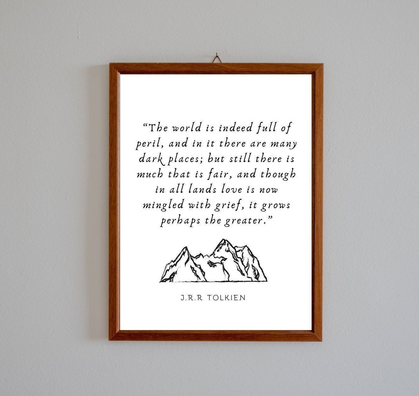 The World is Indeed Full of Peril Quote, J.R.R Tolkien, the Lord of the ...