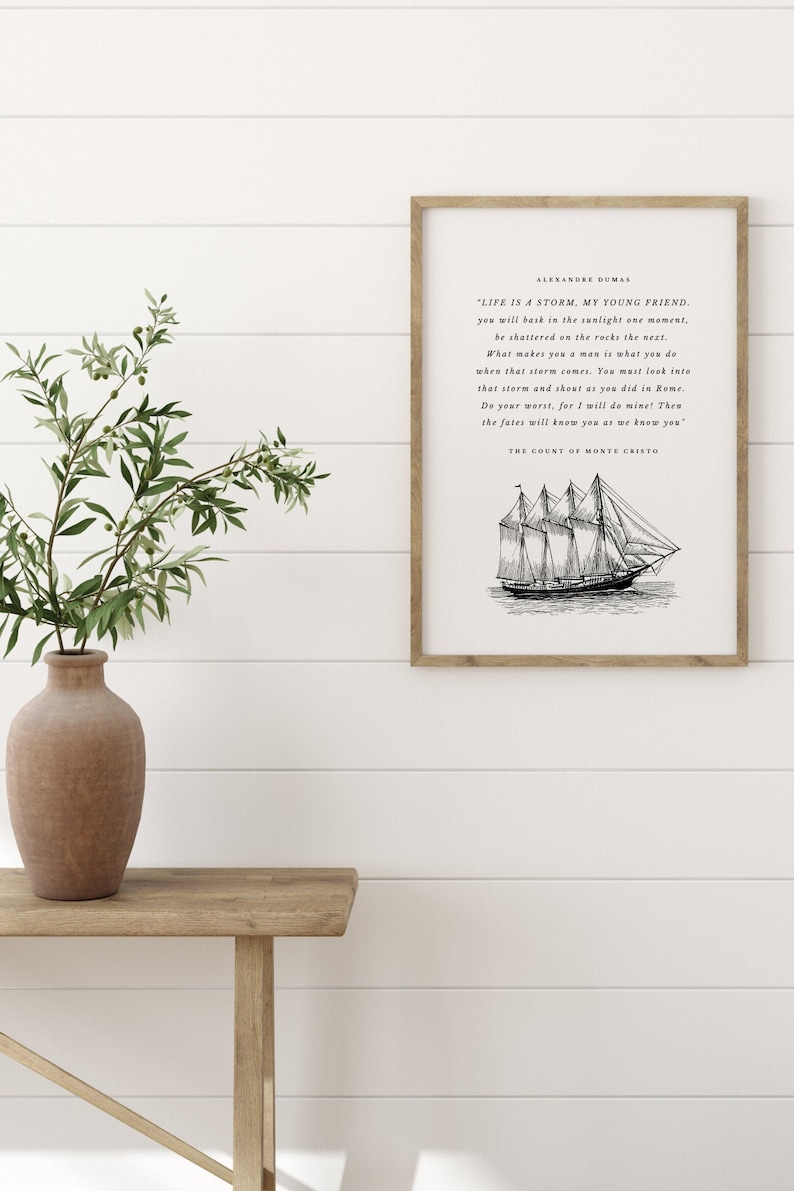 Life is a Storm, Count of Monte Cristo Quote, 5 X 7 Inches, 8 X 10 ...