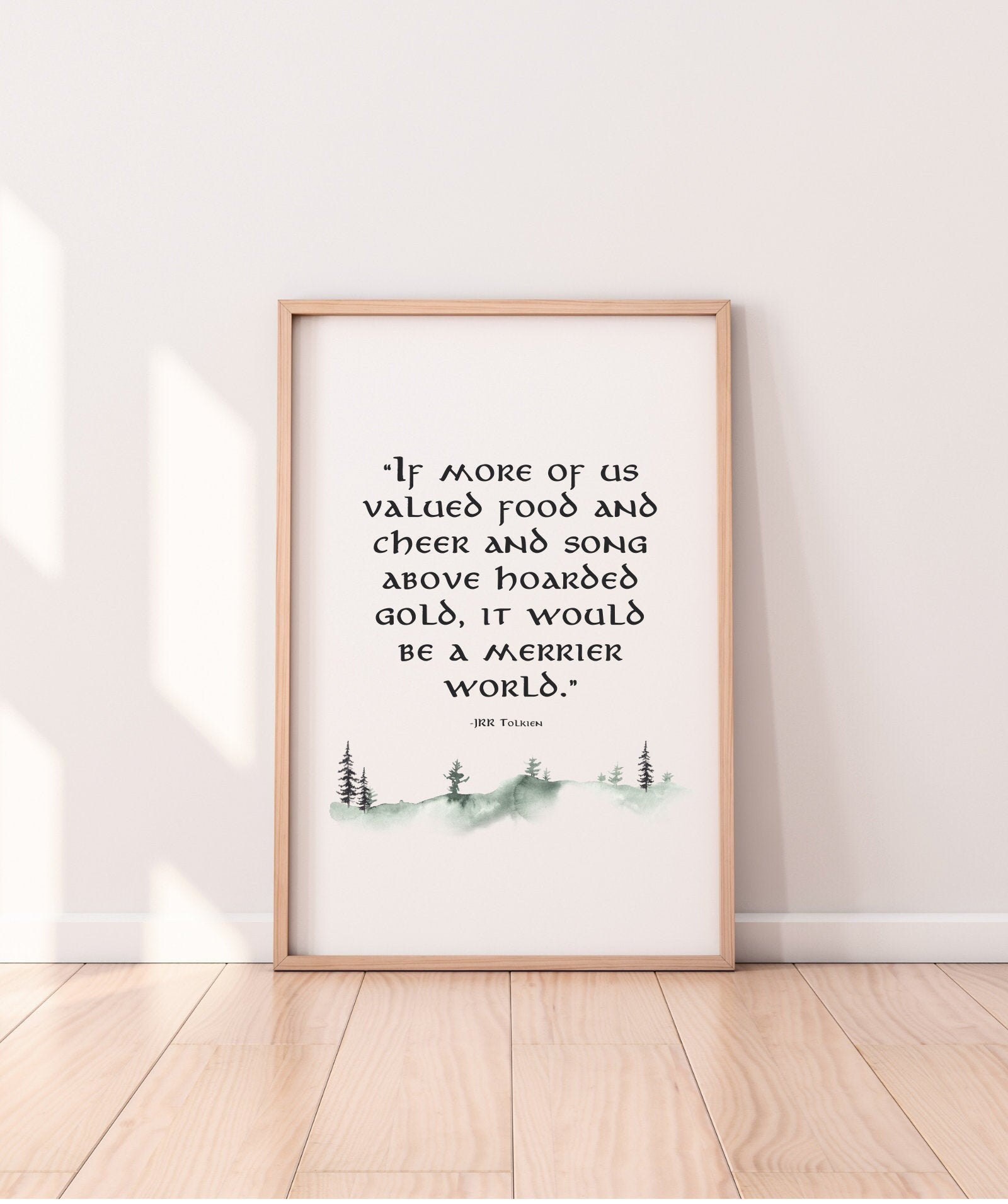 If More of Us Valued Food and Cheer and Song, JRR Tolkien Quote, the ...