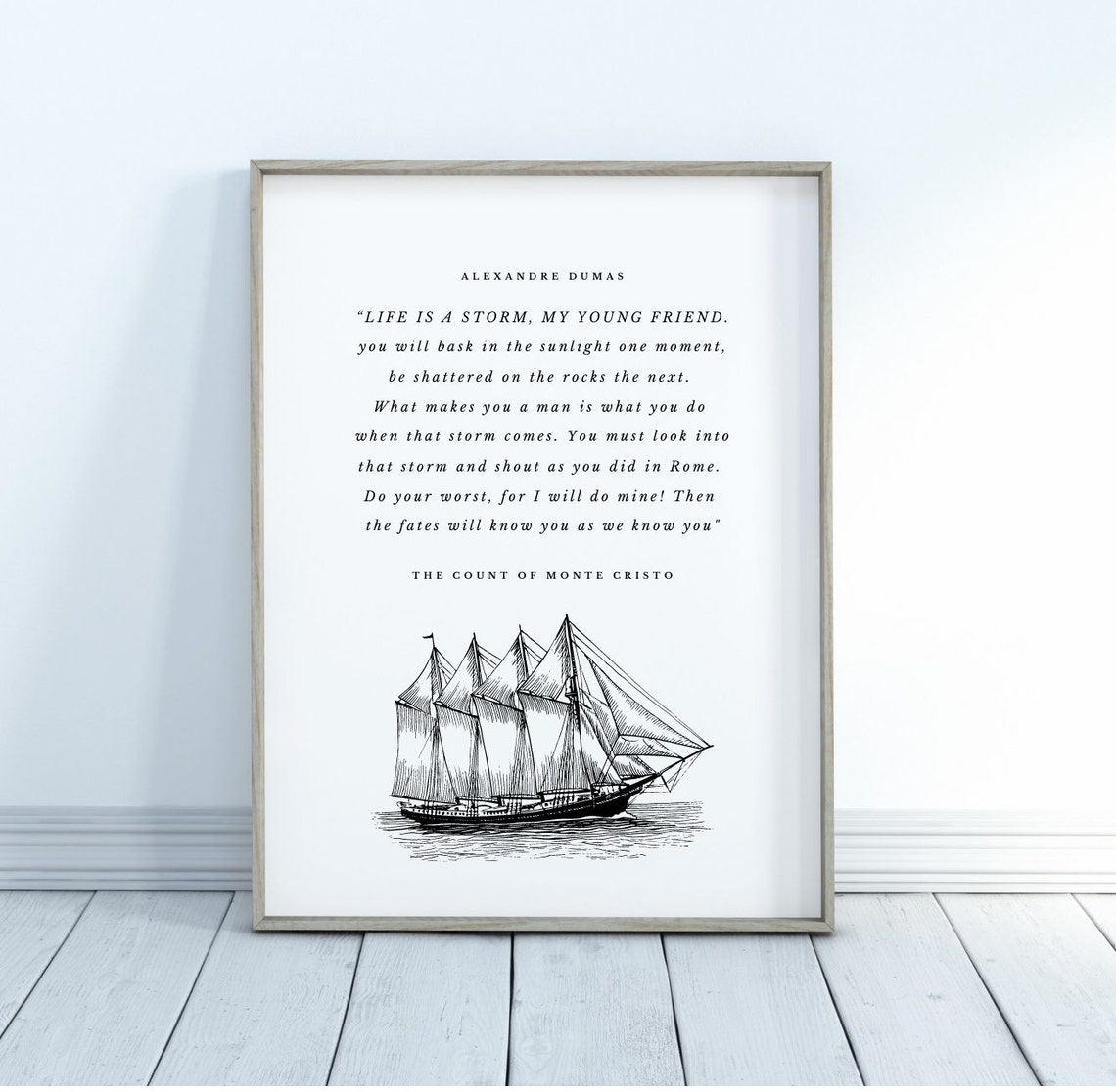 Life is a Storm, Count of Monte Cristo Quote, 5 X 7 Inches, 8 X 10 ...