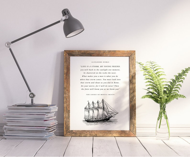 Life is a Storm, Count of Monte Cristo Quote, 5 X 7 Inches, 8 X 10 ...