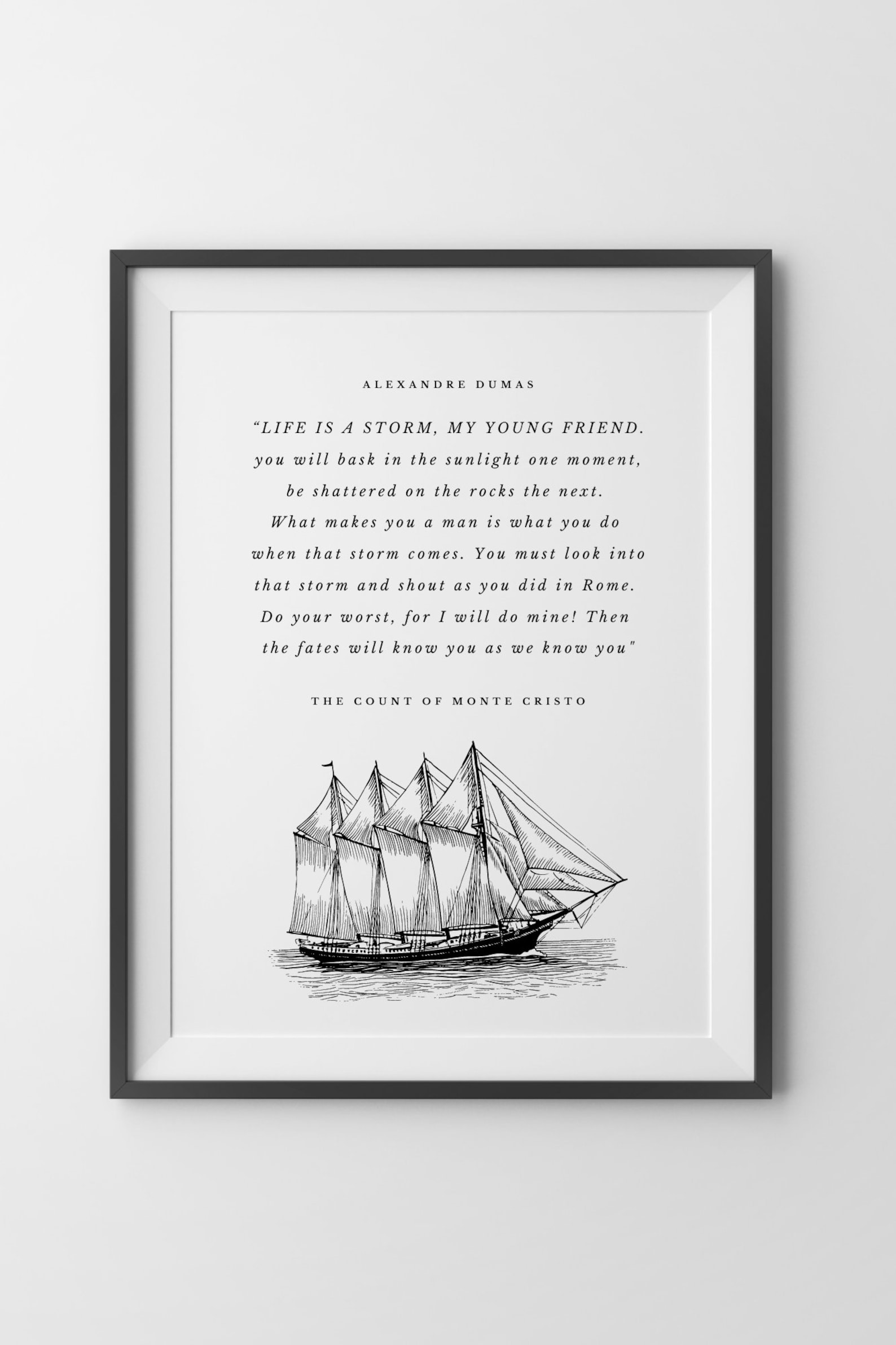 Life is a Storm, Count of Monte Cristo Quote, 5 X 7 Inches, 8 X 10 ...