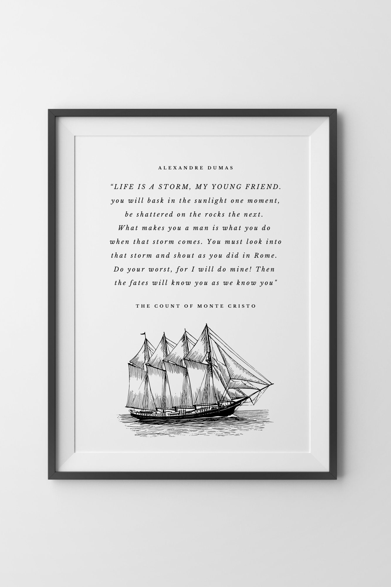 Life is a Storm, Count of Monte Cristo Quote, 5 X 7 Inches, 8 X 10 ...