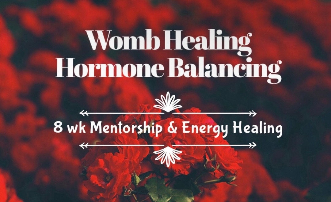 Womb & Hormone 8 Wk Mentorship Energy Clearing - Etsy