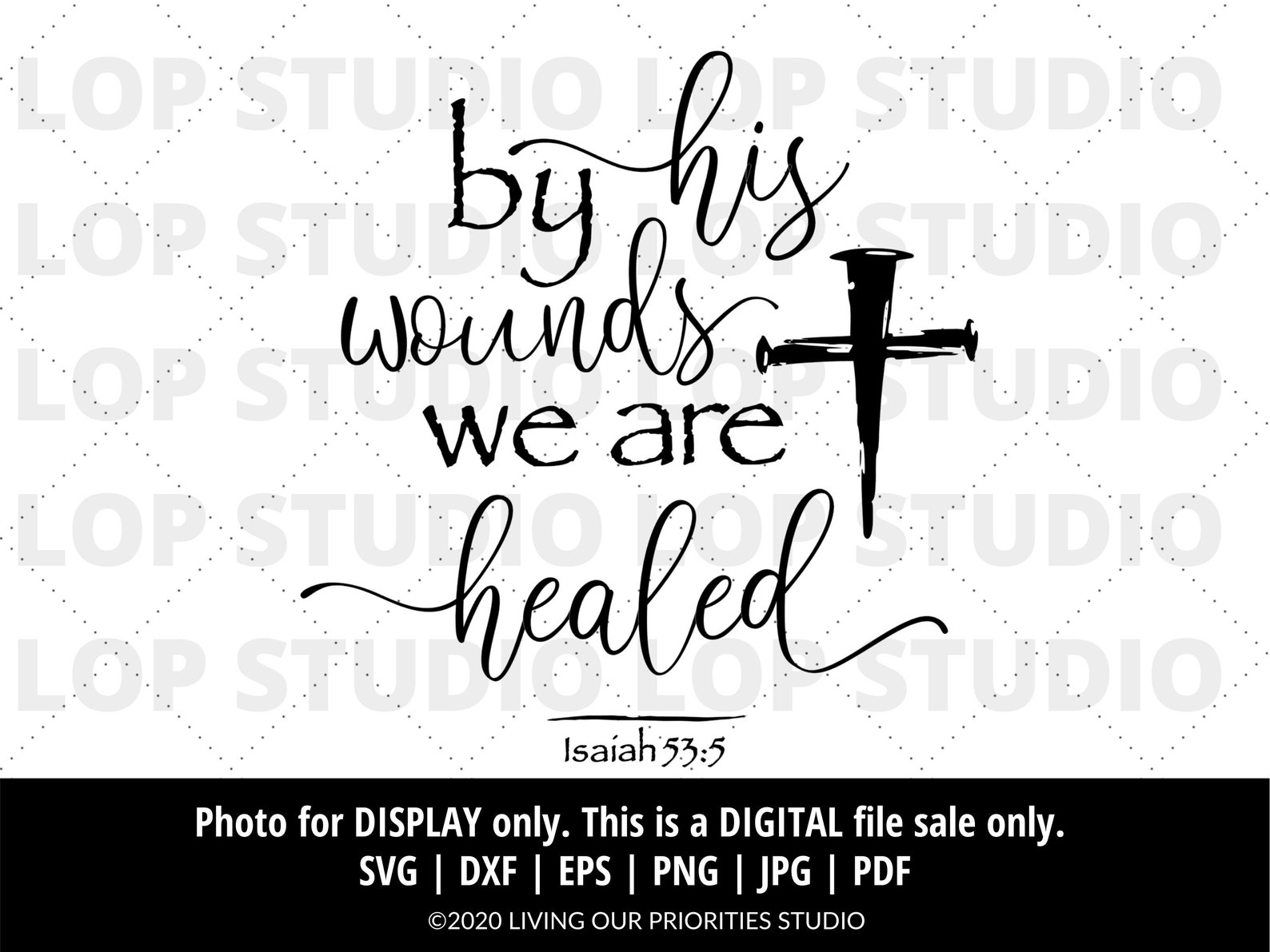 By His Wounds We Are Healed Digital Cut File Silhouette | Etsy