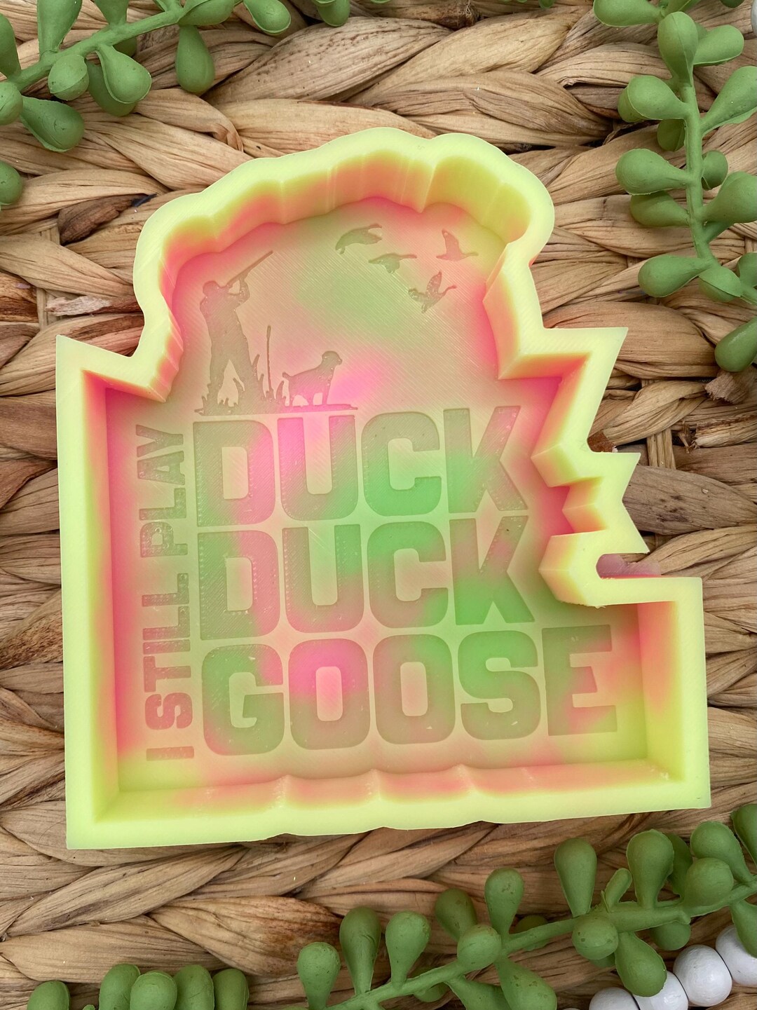 I Still Play Duck Duck Goose Freshie Silicone Mold, Duck Hunting ...
