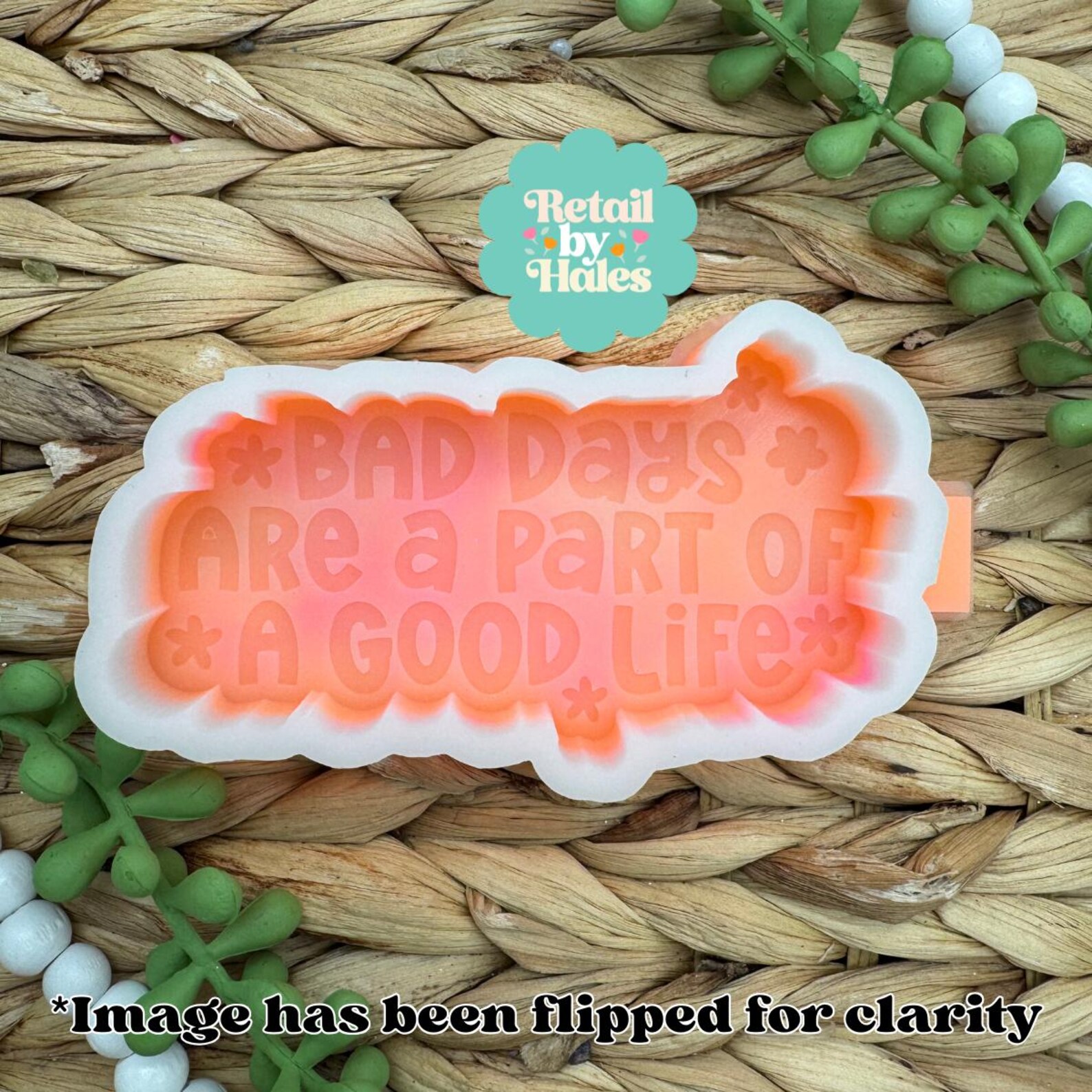 Bad Days Are Part of a Good Life Mold, Positive Aroma Bead Molds ...
