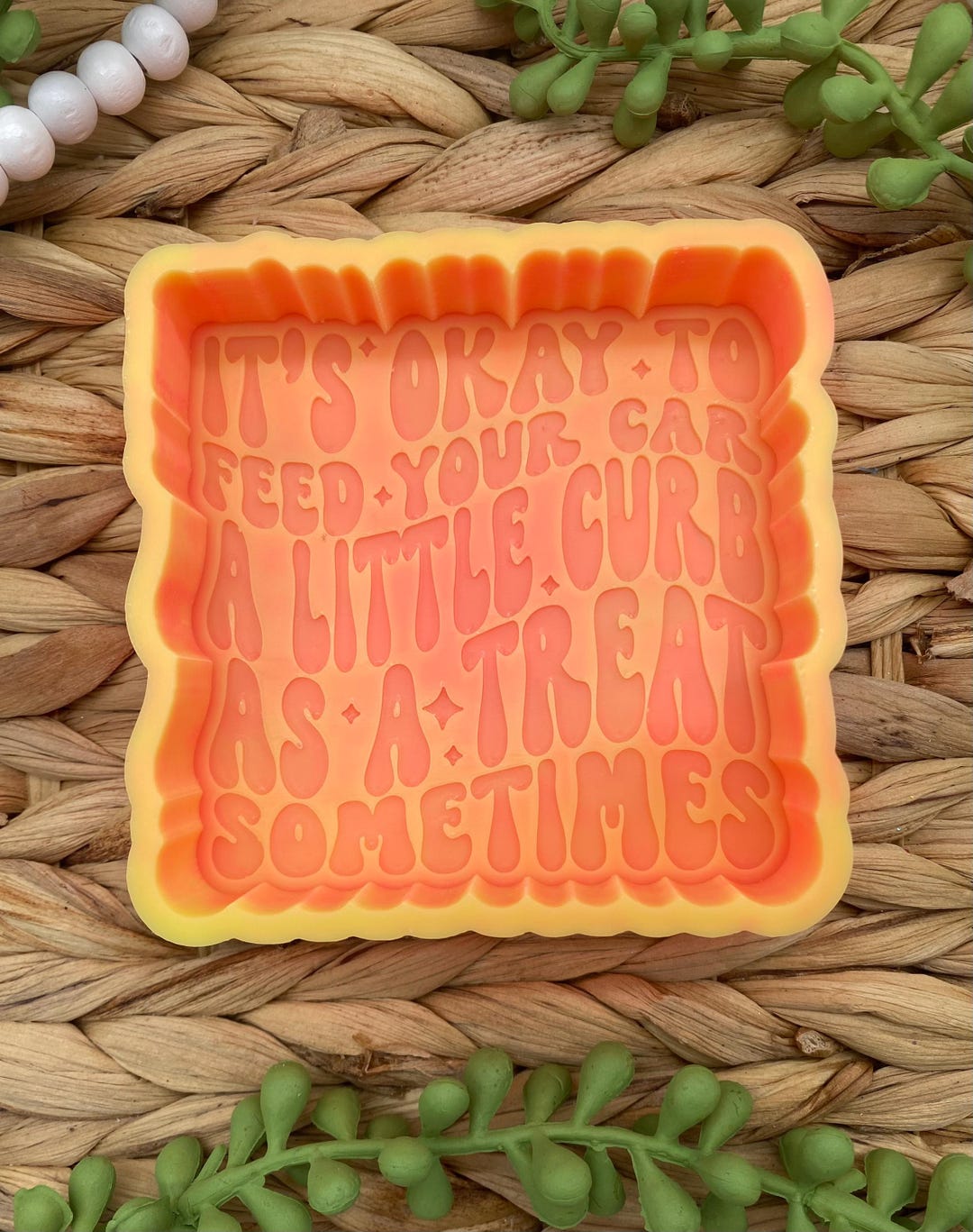 It's Okay to Feed Your Car A Little Curb Freshie Mold, Funny Freshie ...