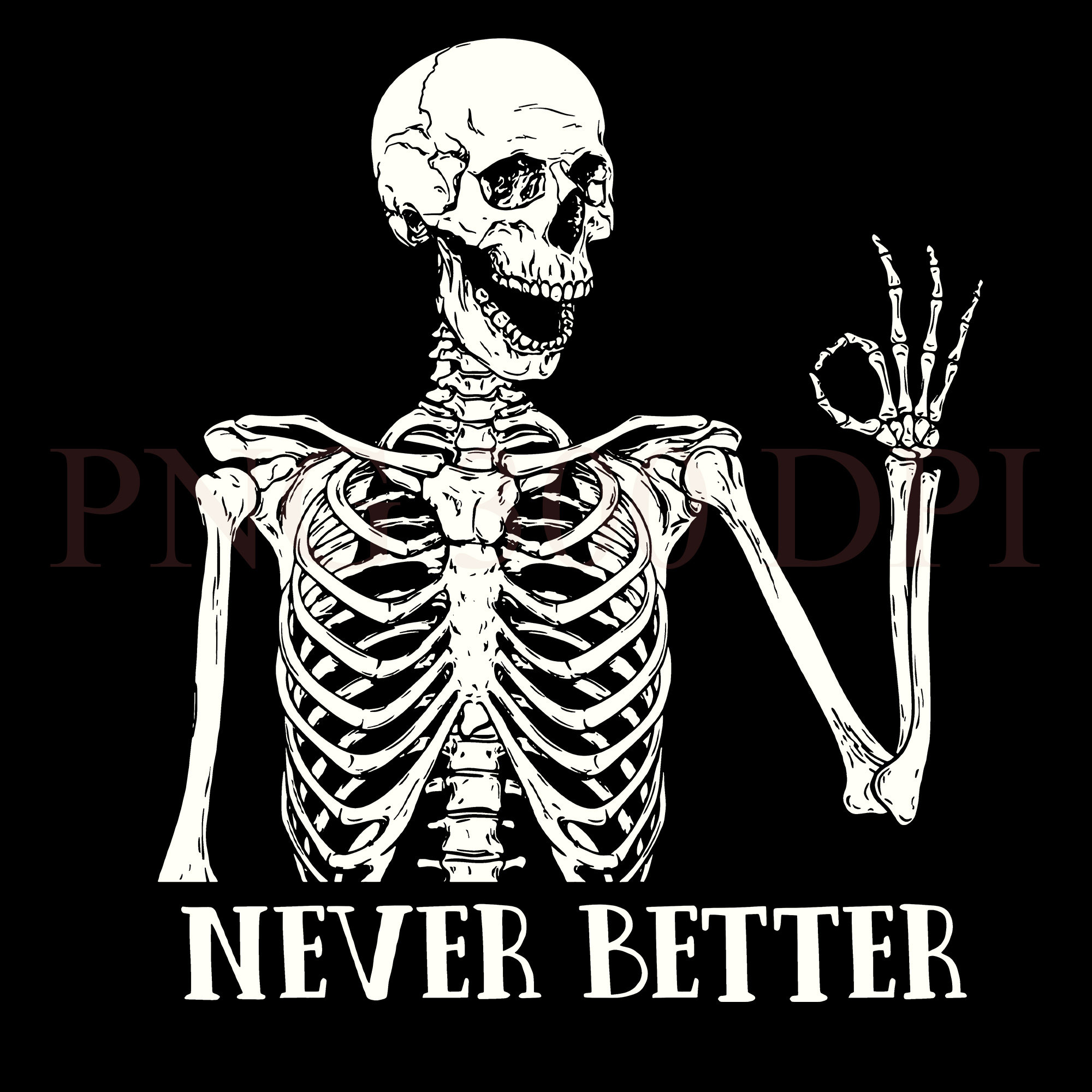 Never Better Skeleton PNG File Download Vintage Halloween - Etsy Australia