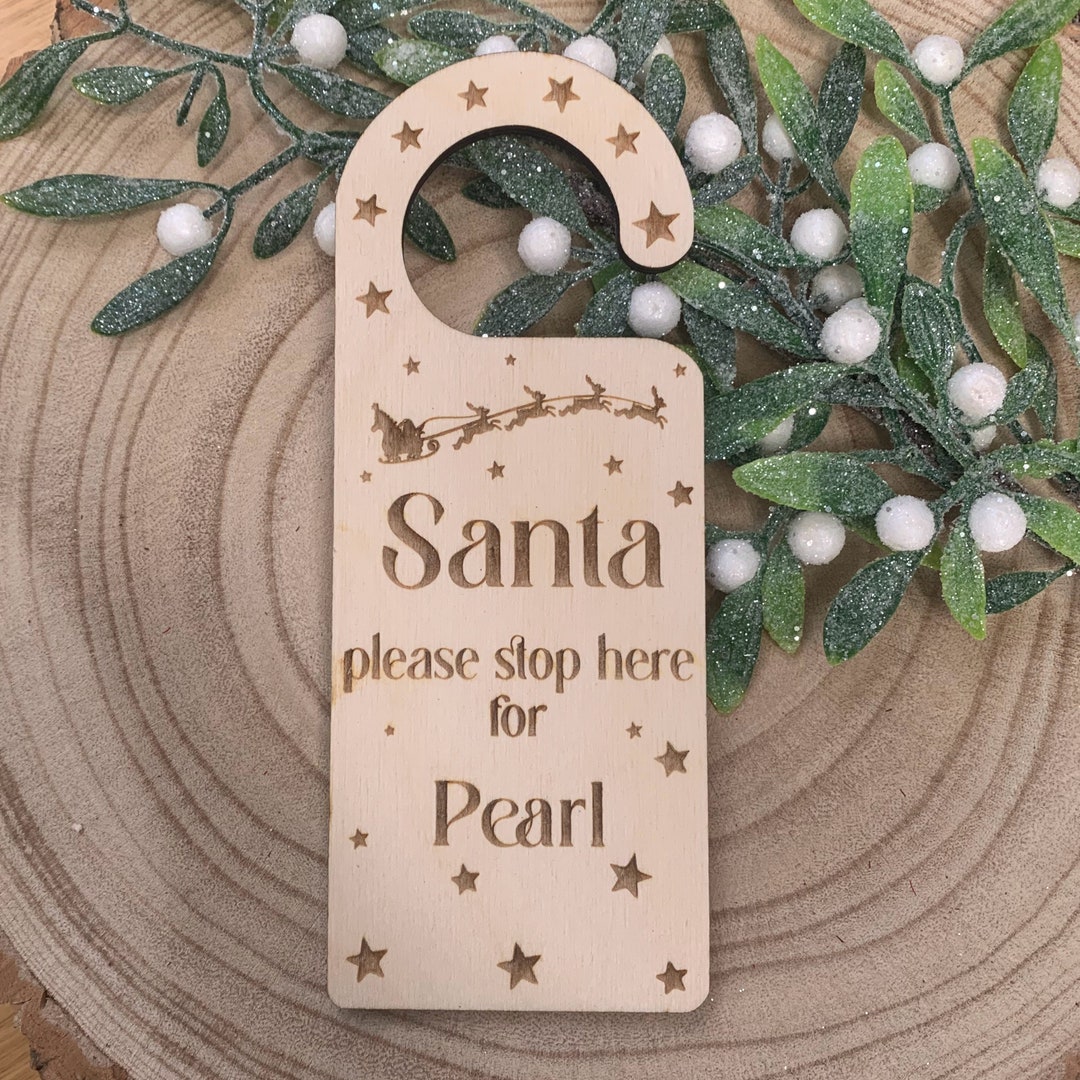 Personalised Santa Please Stop Here for Doorhanger Sign, Christmas Eve ...
