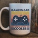 Gaming Dad Mug, Dad Mug, Gaming Dad Coffee Mug, Cool Dad Mug, Gaming ...