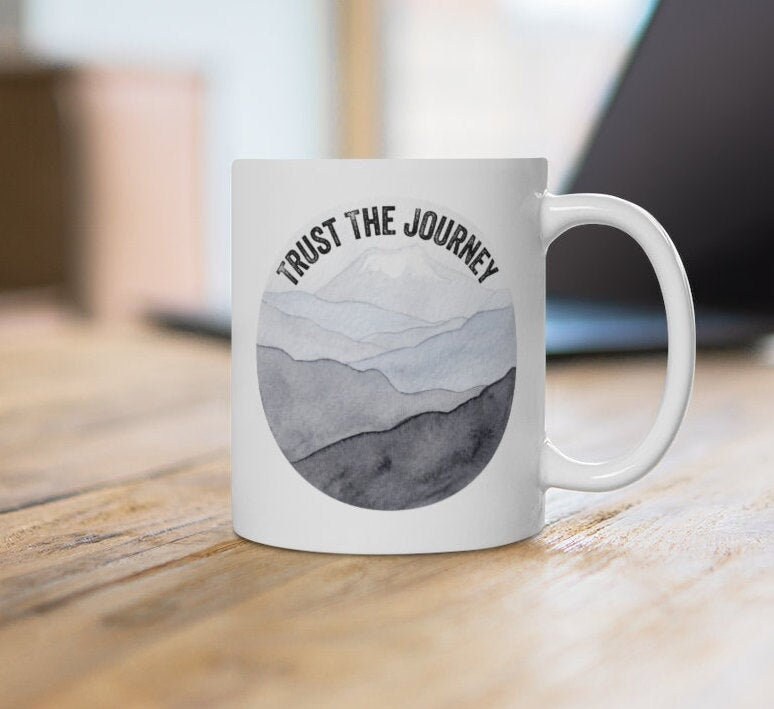Trust the Journey Mug Trust the Journey Gift Coffee Mug - Etsy