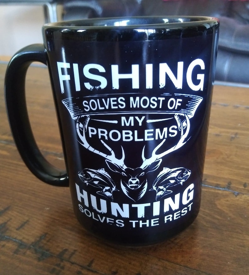 Fishing & Hunting Black Mug 15oz Fishing Coffee Mug Going - Etsy