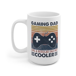 Gaming Dad Mug, Dad Mug, Gaming Dad Coffee Mug, Cool Dad Mug, Gaming ...