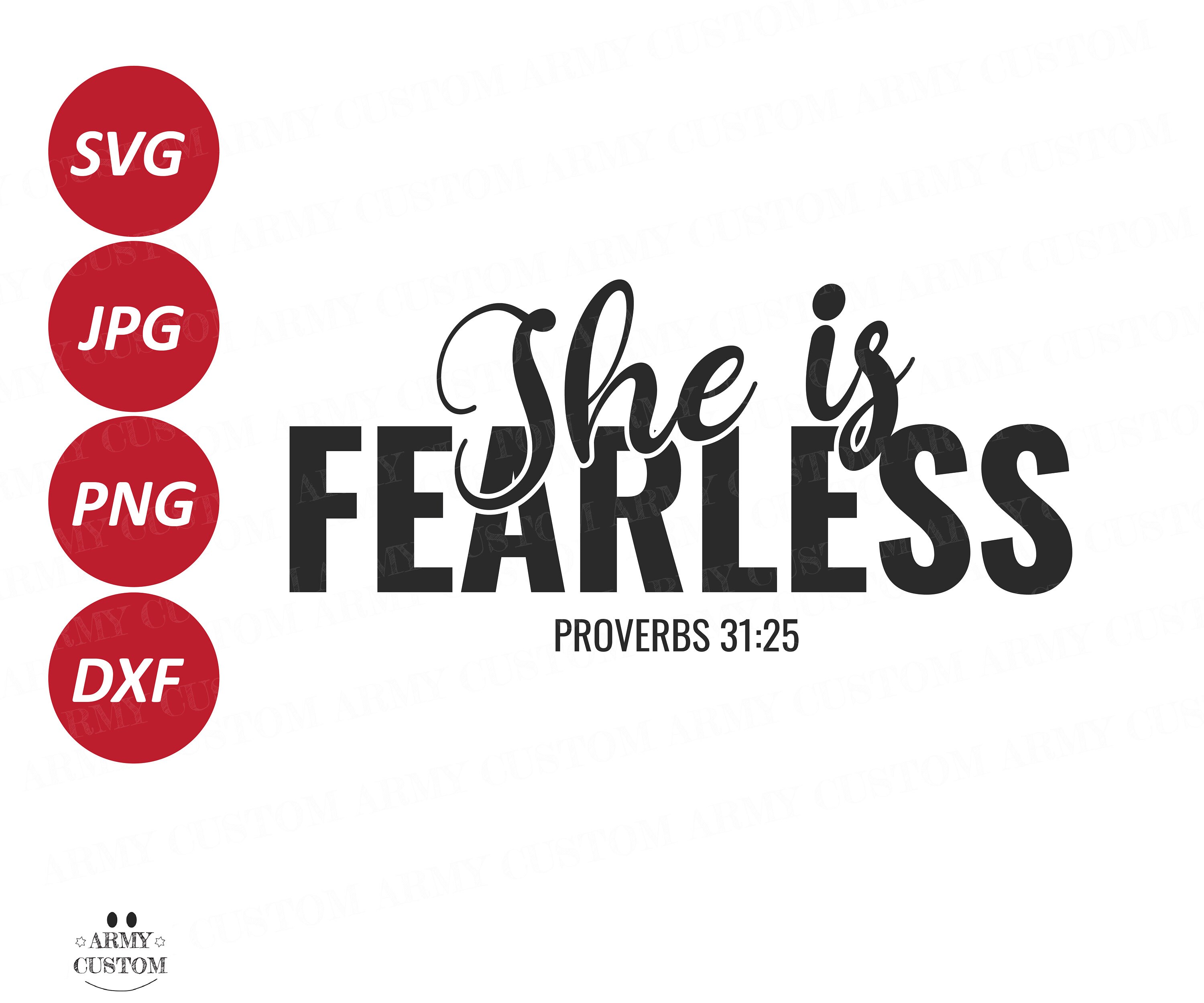 She Is Fearless Svg Proverbs 31 25 Svg Bible Verse Svg Etsy