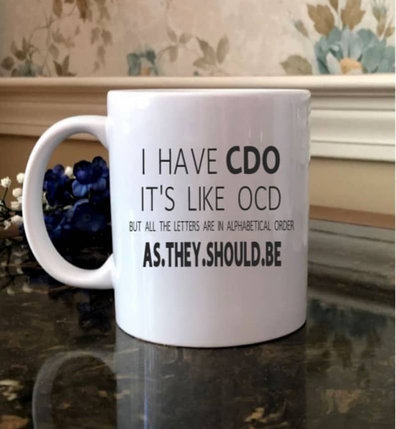 OCD Mug Organized Person Mug Gift For OCD Friend Funny | Etsy