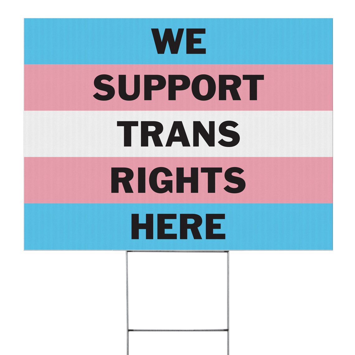 We Support TRANS RIGHTS Here 24 x 18 Lawn Sign | Etsy