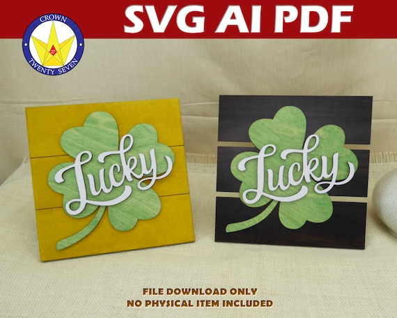 Lucky Clover Signs Svg Ai PDF Laser Cut Files INSTANT | Etsy