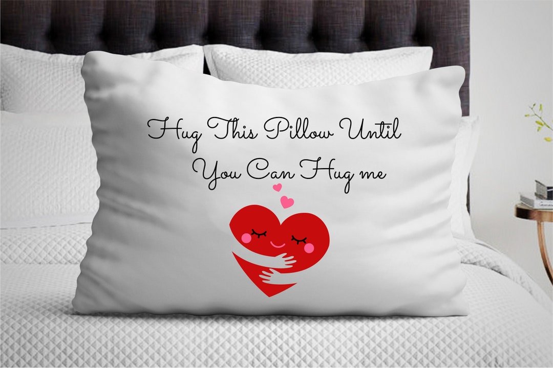 Hug This Pillow Until You Can Hug Me Pillow Case Gift for - Etsy Hug This Pillow Until You Can Hug Me Pillow Case Gift for - Etsy