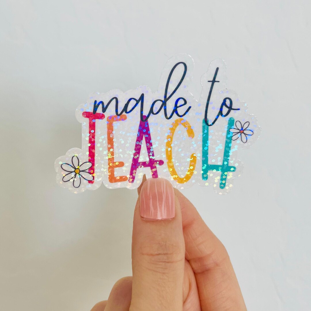 Teacher Sticker, Made to Teach Sticker, Water Bottle Sticker, Girly ...