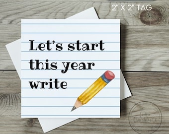 Let's Start This Year off write Printable Tag-cookie Tags-gift Tags ...