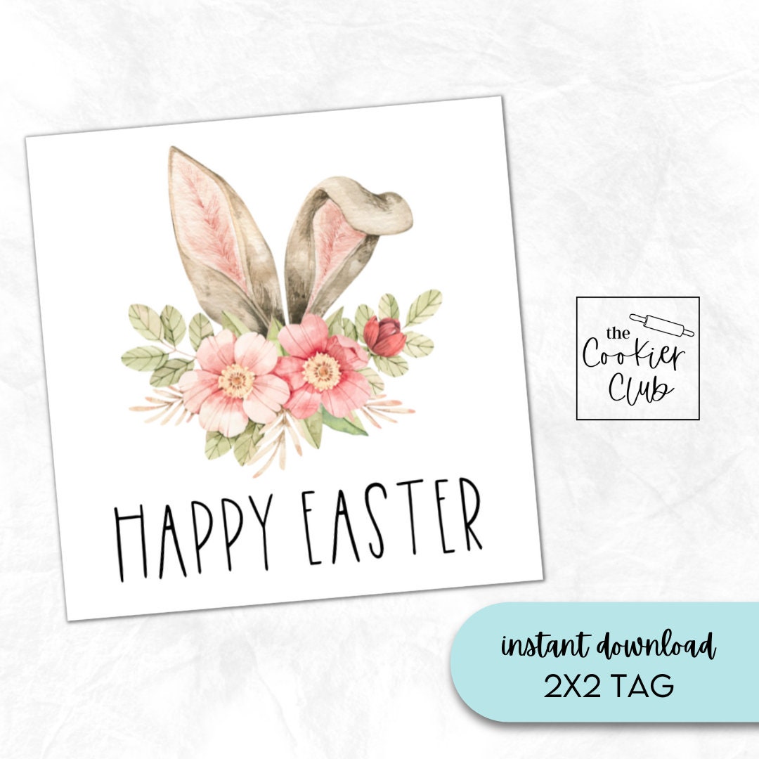 Floral Bunny Happy Easter - Printable Easter Cookie Tag - Gift Tag ...