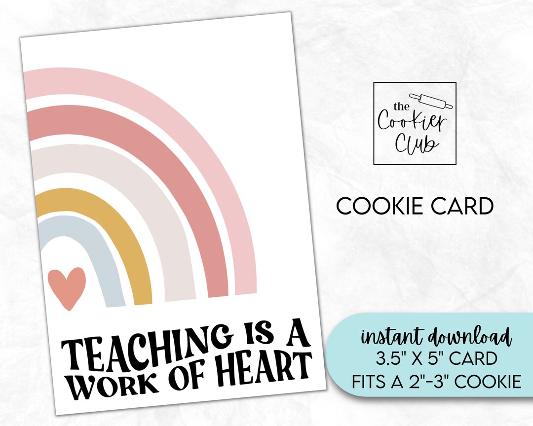Teaching is a Work of Heart - 3.5" X 5" Printable Mini Cookie Card ...