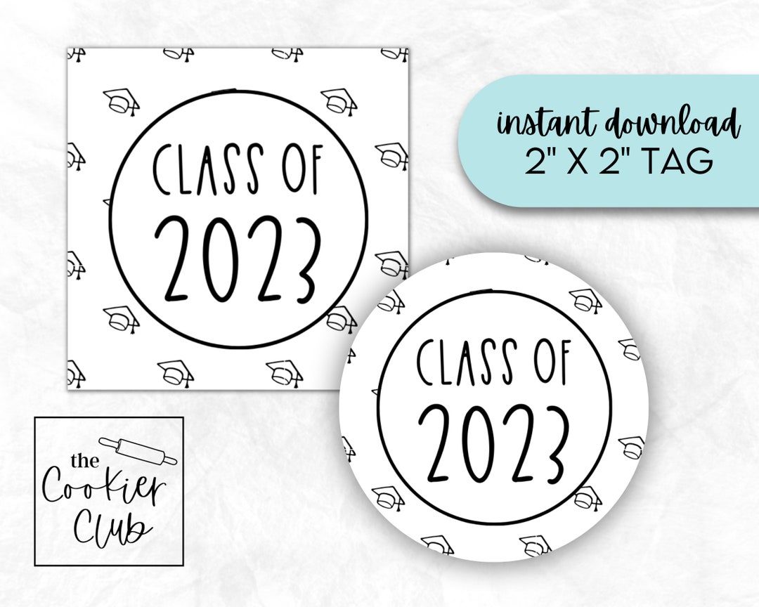 Class of 2023 V2 - Printable Graduation Set - Cookie Tag - Gift Tag ...