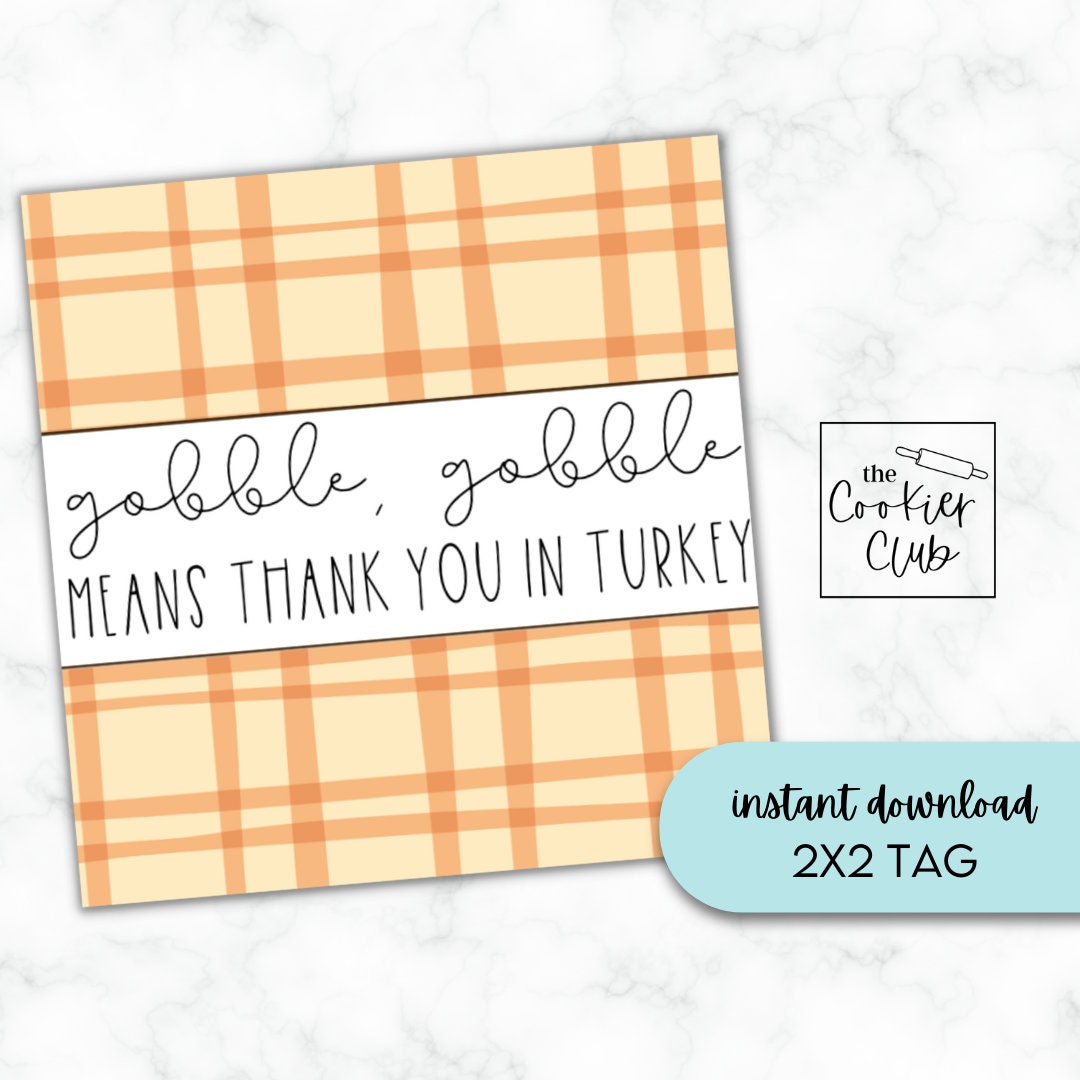 Gobble Gobble - Printable Treat Tag/sticker - Cookie Tag - Digital ...