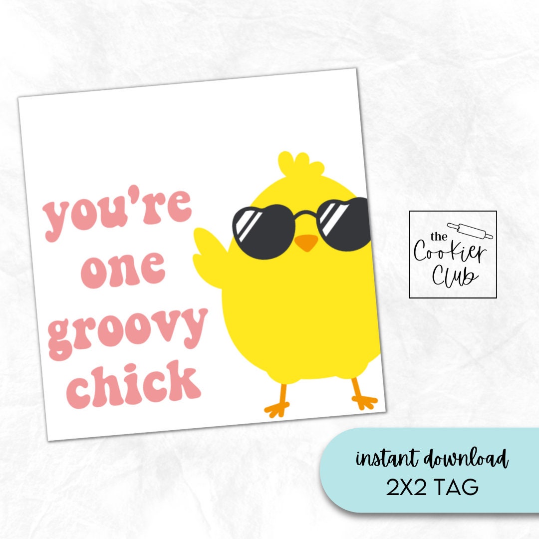 One Groovy Chick - Printable Easter Cookie Tag - Gift Tag - Digital ...
