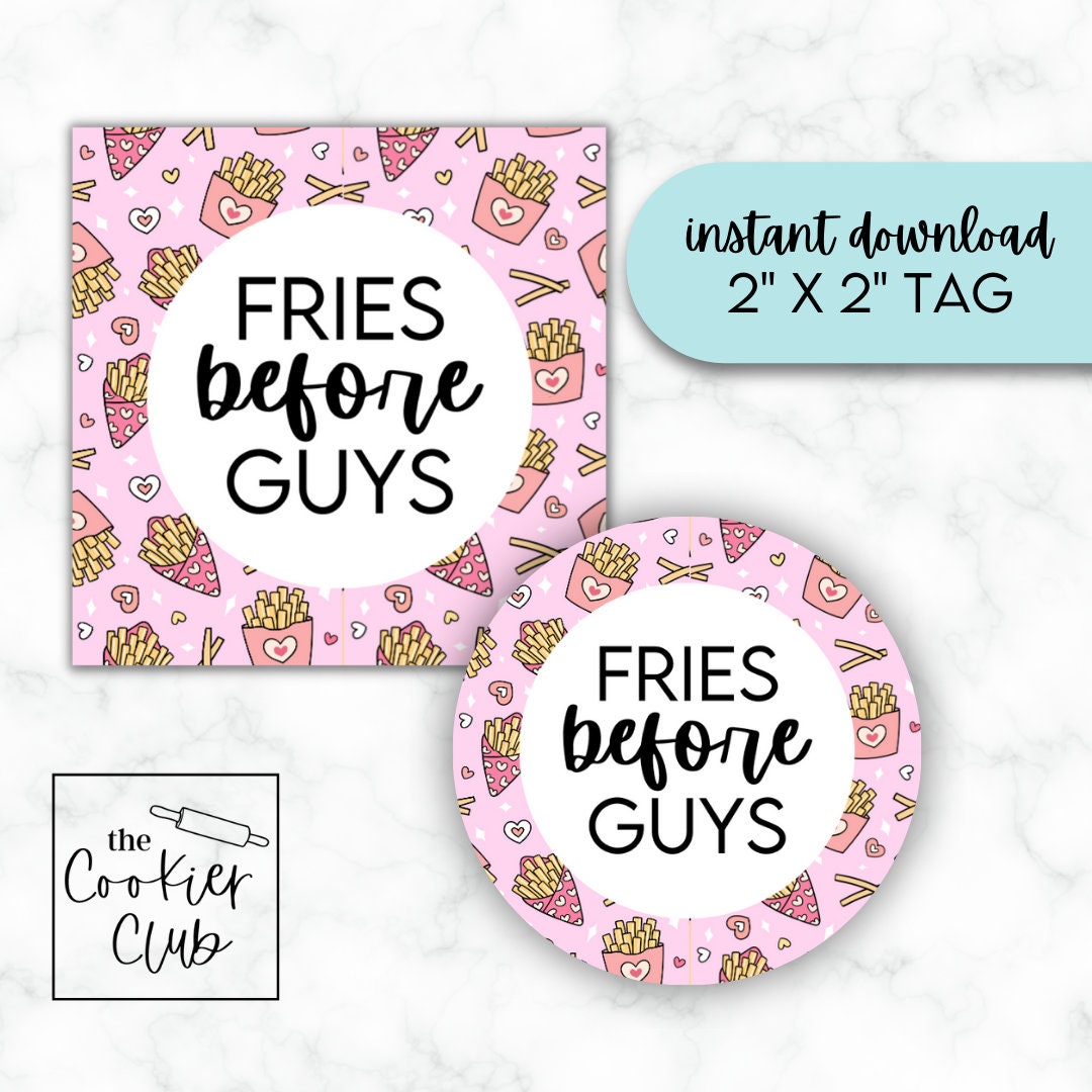 Fries Before Guys - Valentine's Day - Galentine - Printable Cookie Tag ...