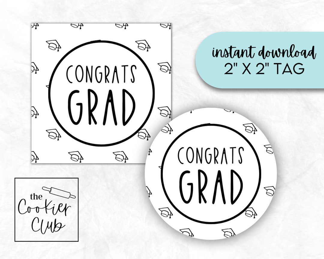 Congrats Grad V2 - Printable Graduation Set - Cookie Tag - Gift Tag ...