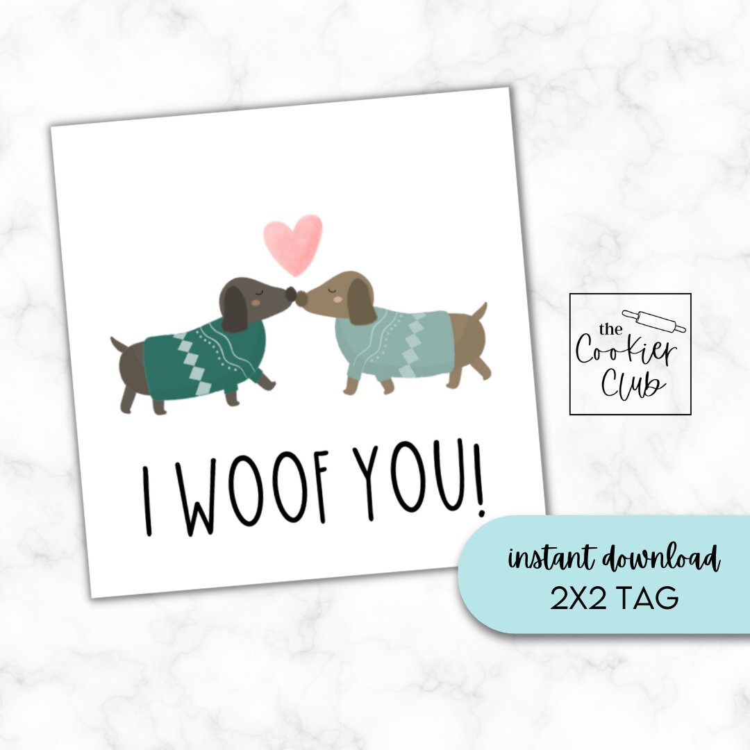 I Woof You - Valentine's Day - Printable Cookie Tag - Gift Tag ...