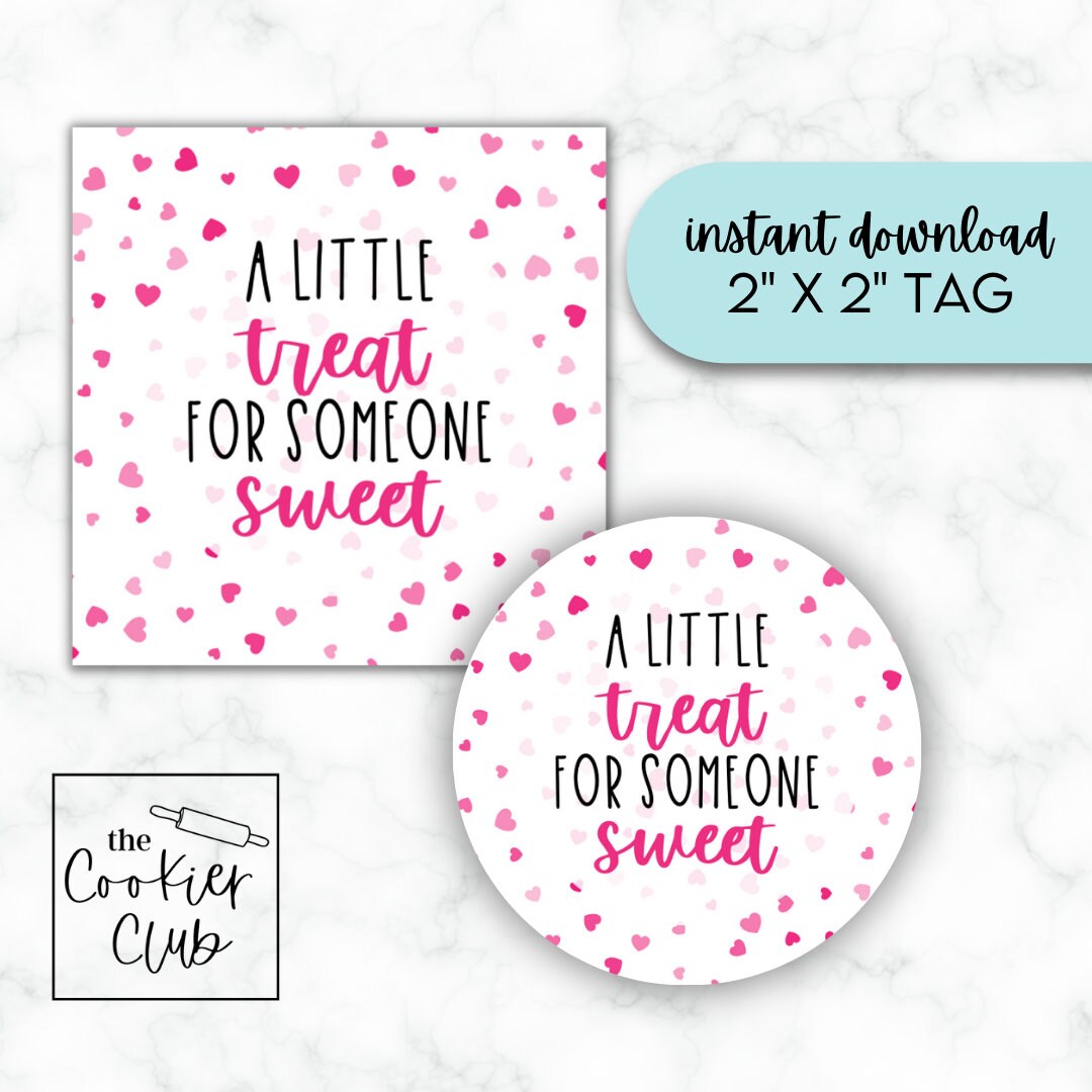 A Little Treat for Someone Sweet - Valentine's Day - Printable Cookie ...