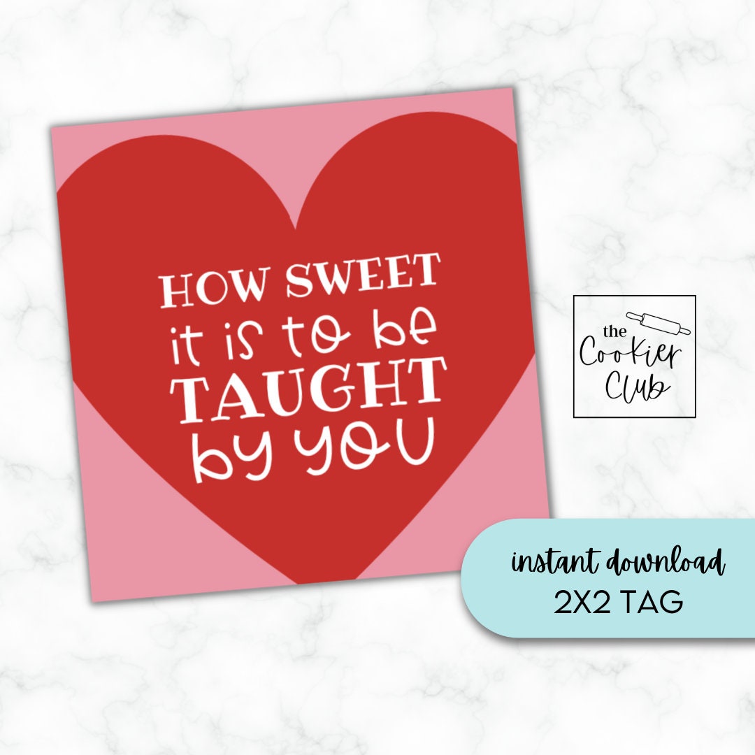 How Sweet It is to Be Taught by You - 2024 - Teacher Gift - Valentine's ...