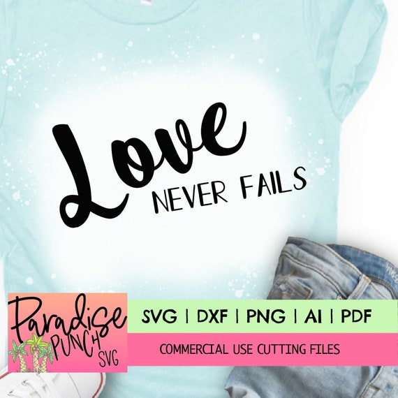 Love Never Fails SVG PNG DXF Files for Cutting Machines Cameo | Etsy