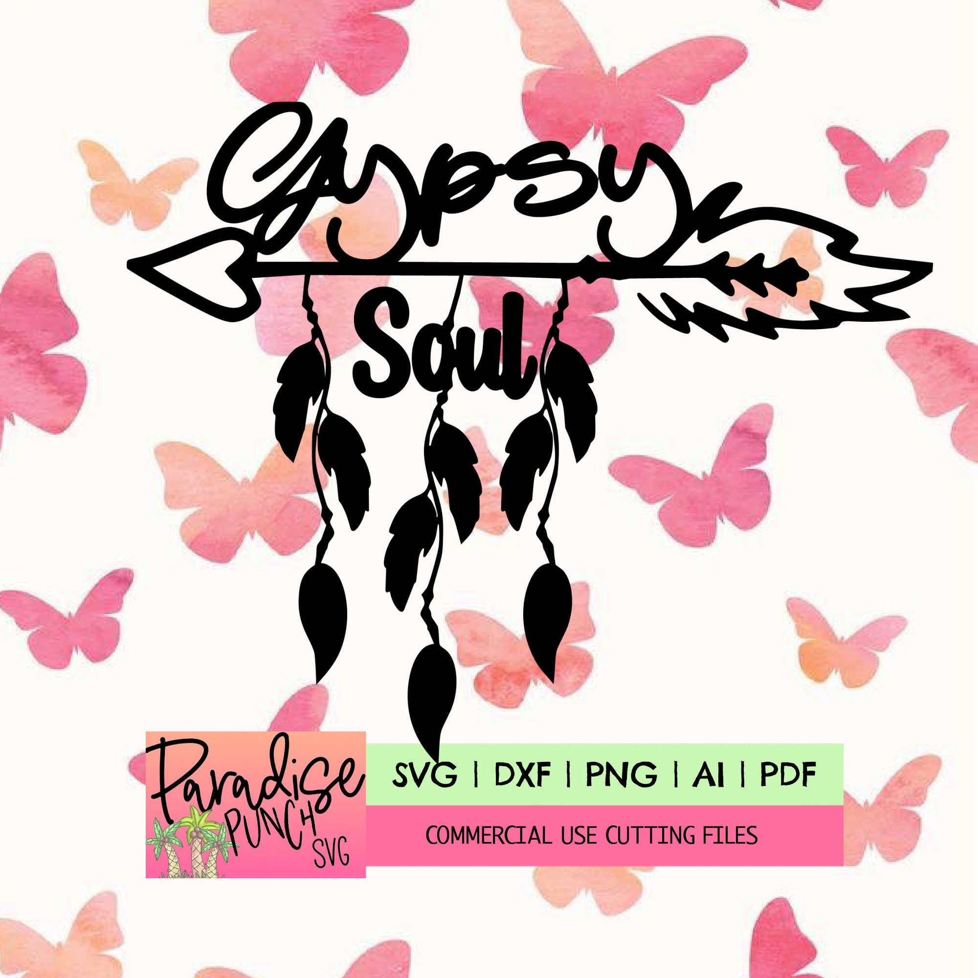 Gypsy Soul SVG, Boho Svg, Feather Svg, Free Spirit Svg, Gypsy Soul Svg ...