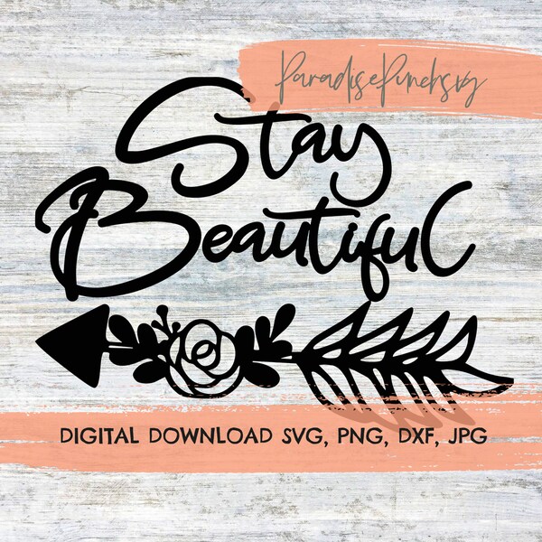 Stay Beautiful Svg - Etsy