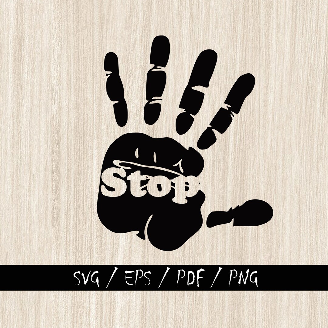 Stop Hand Design Svg/hand Svg/hand Print Vinyl/palm Svg/cut File/cricut ...