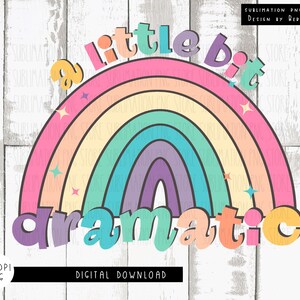 A Little Bit Dramatic Png, Retro Png, Groovy, Rainbow Png, Digital ...