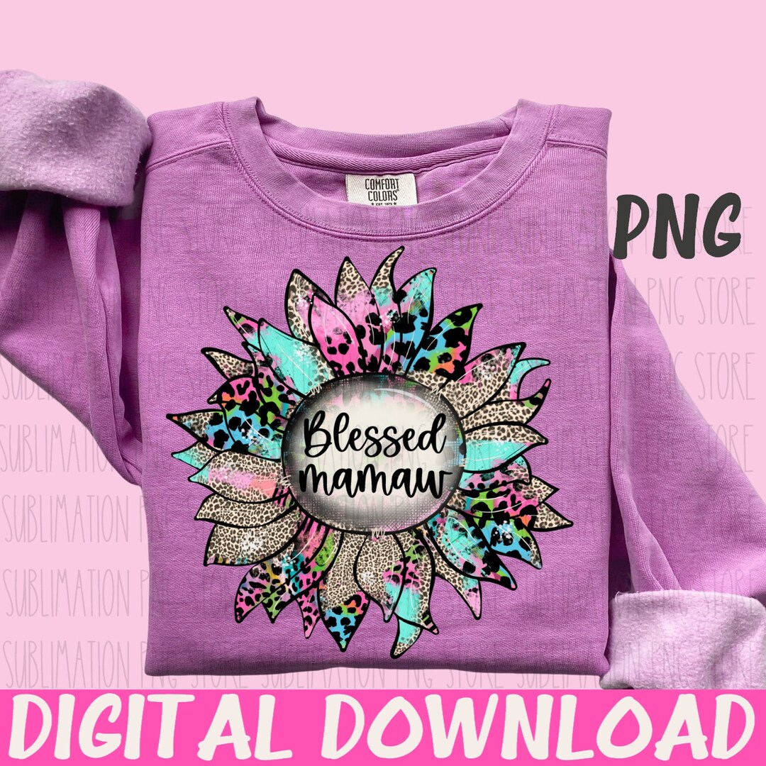 Blessed Mamaw Png Sublimation Design Download, Blessed Mamaw Png, Leopard Sunflower Png, Mamaw ...