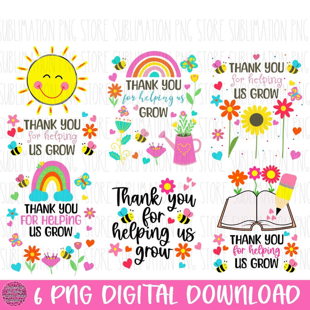 Thank You for Helping Us Grow Png Sublimation Design Teacher Thank You ...