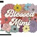 Blessed Mimi Png Mimi Sublimation Design Download Blessed - Etsy
