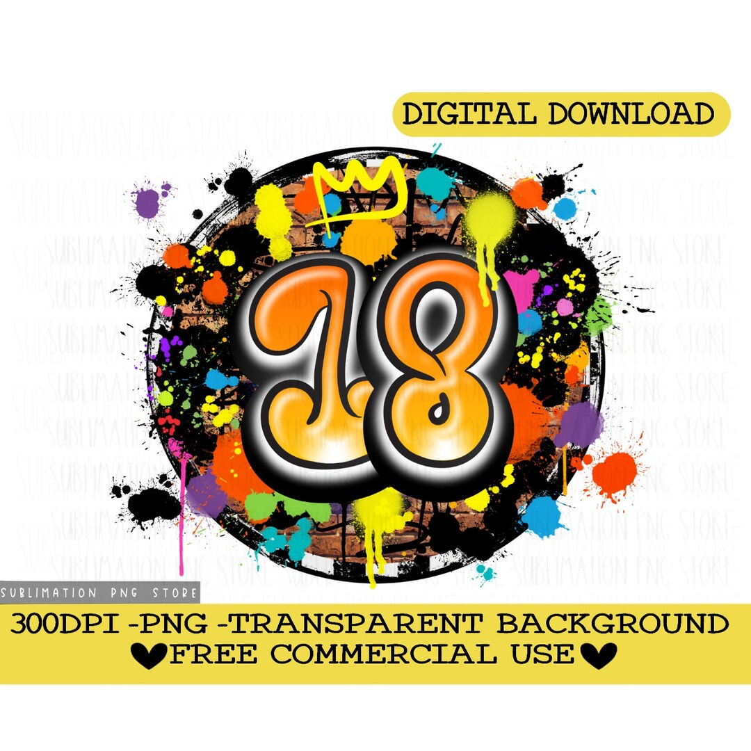18th Birthday Png, Graffiti Birthday Sublimation Designs Download ...