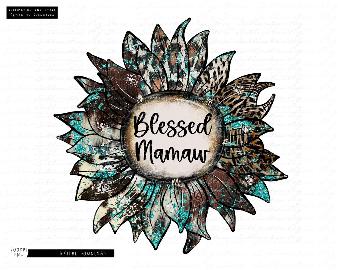 Blessed Mamaw Png Sublimation Design Download, Blessed Mamaw Png, Leopard Cowhide Sunflower Png ...