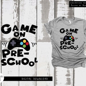 Game on Preschool Png Sublimation Design Download, Preschool Png, Back ...